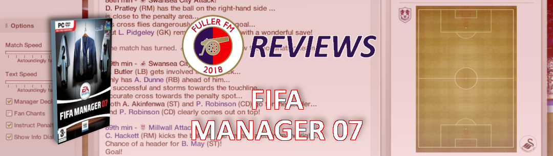 Retro Review: FIFA Manager 07 – Fuller FM